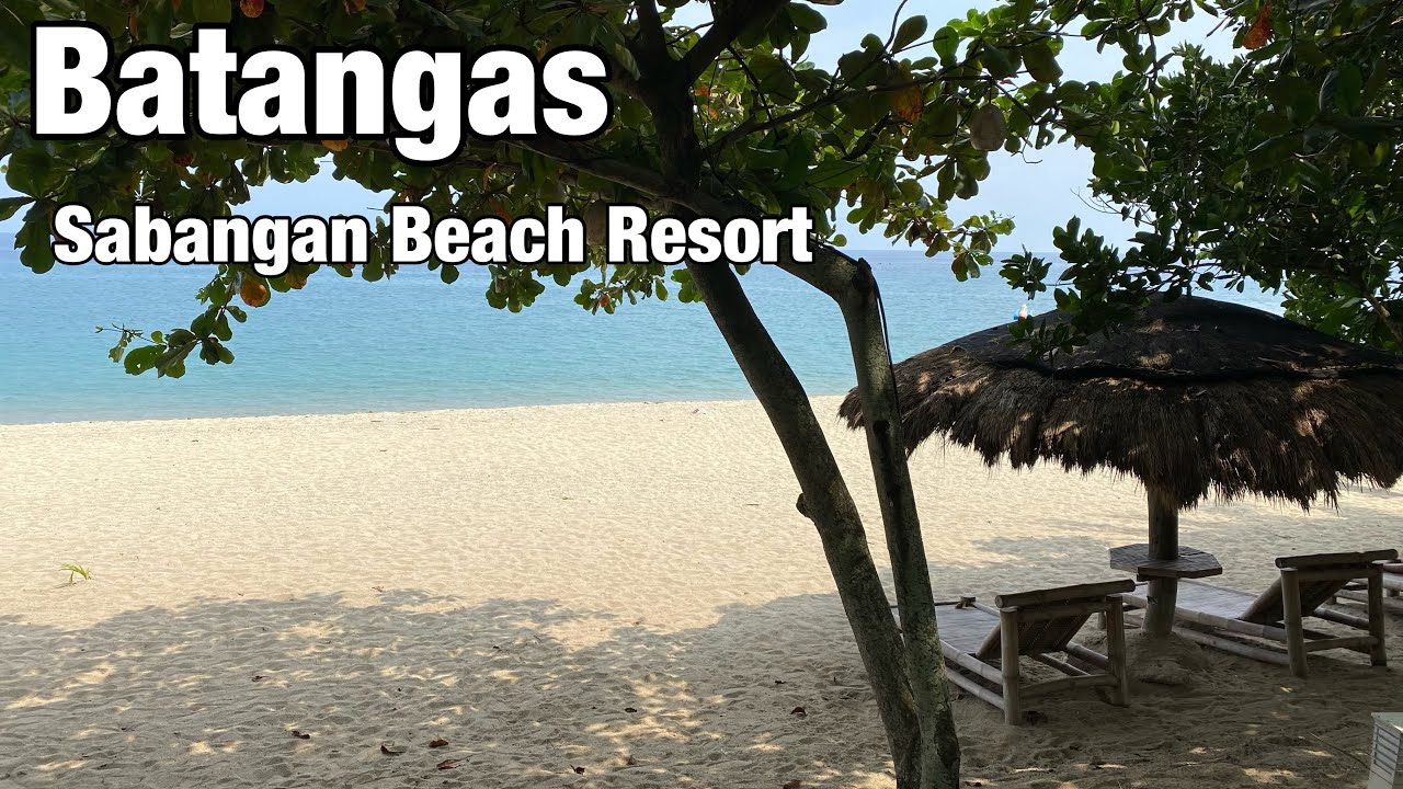BATANGAS - SABANGAN BEACH RESORT - YouTube