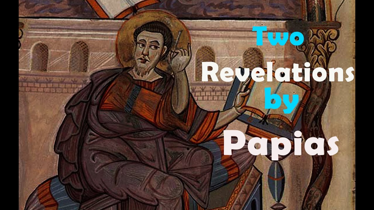History in brief - Papias' Revelation - YouTube