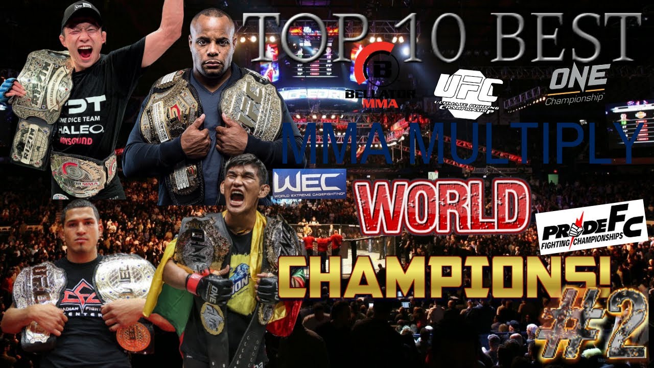 Top 10 Best MMA Multiply World Champions #2 - YouTube