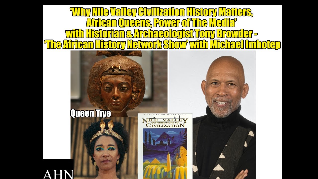 Why Nile Valley Civilization History Matters, African Queens ...