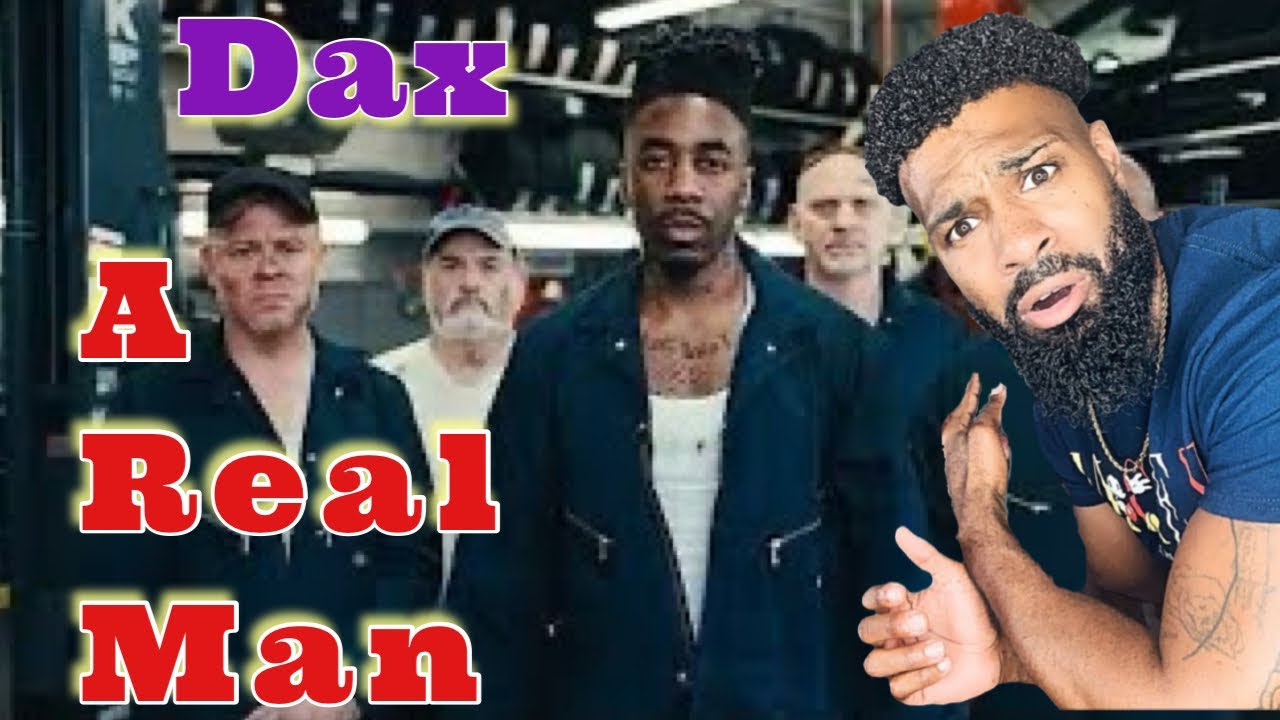 Dax - " A Real Man" (Official Music Video) | IT IS HARD BEING A MAN 😮‍💨 ...