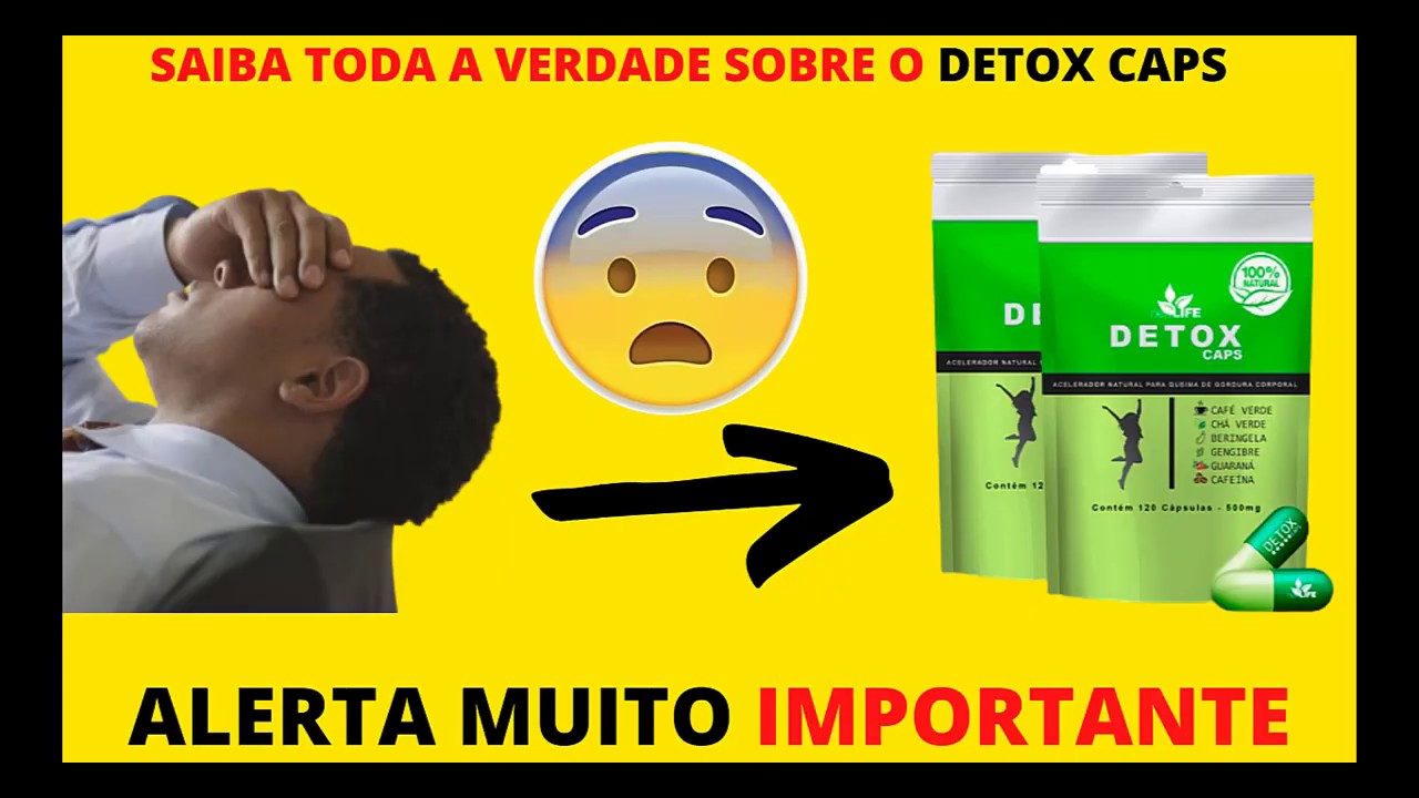 Alerta- O Detox Caps FUNCIONA? O Detox Caps Vale a Pena? Dettox Caps ...