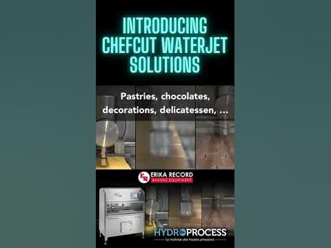 HydroProcess ChefCut Water Jet Processing 💦🔪 | Chocolate Slicer | Bakery Equipment | Erika ...