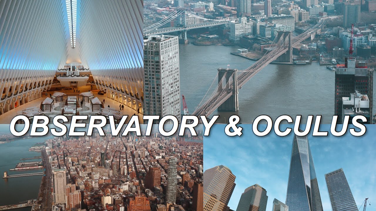 One World Observatory Views & The Oculus | NYC Must See! 🏙 - YouTube