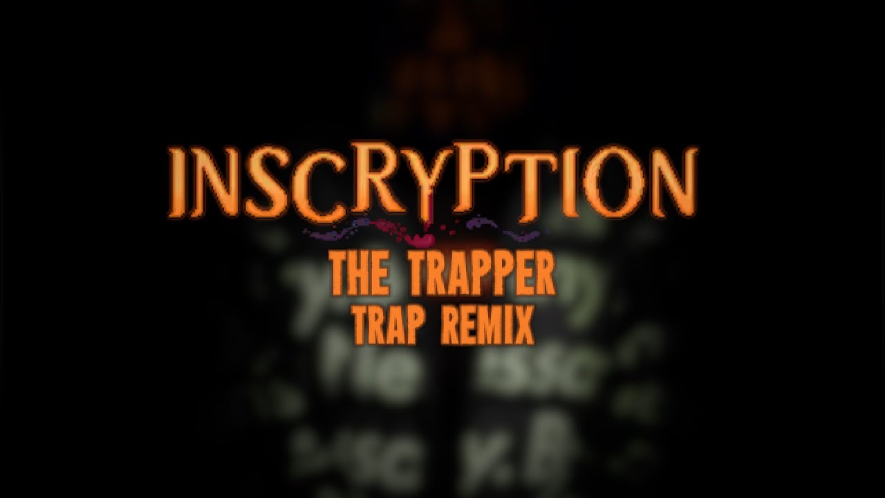 Inscryption - The Trapper (Type Beat/Trap Remix) - YouTube