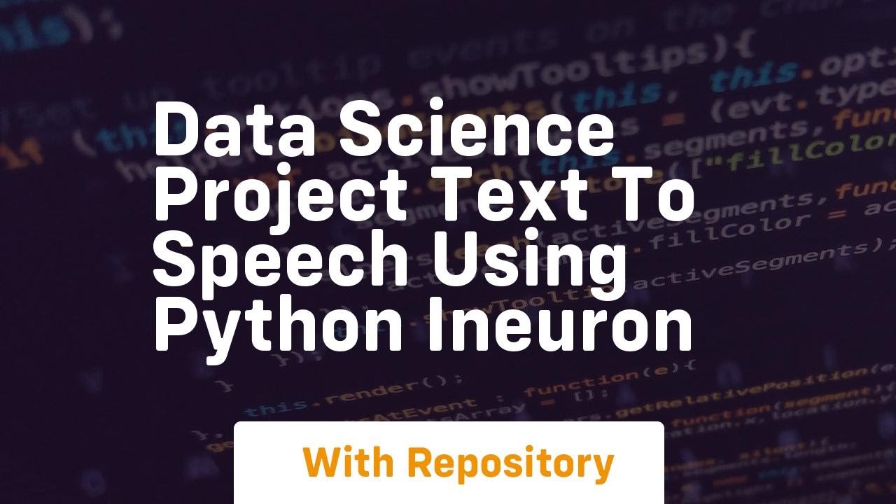 data science project text to speech using python ineuron - YouTube