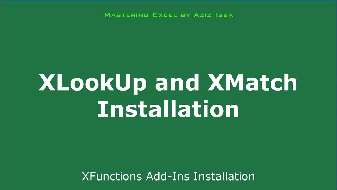 XFunctions Installation Tutorial (XLookUp and XMatch) - YouTube