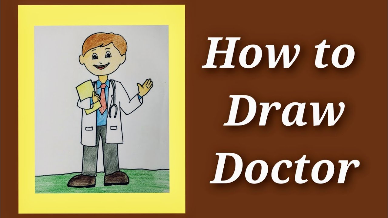 # 102 - Easy Drawing for Kids - Doctor || How to Draw Doctor ...