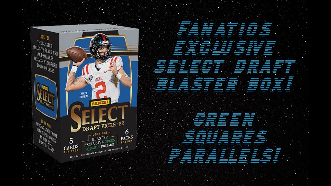 2022 FANATICS EXCLUSIVE Select Draft Picks Blaster Box! - Green Squares ...