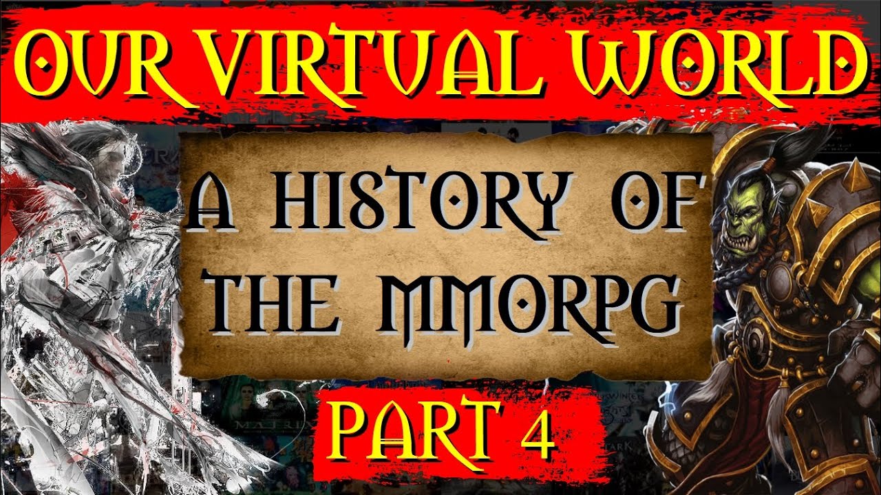 Our Virtual World - A History of the MMORPG [Part 4] - YouTube