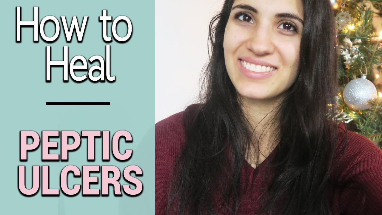 How to Heal Peptic Ulcers | Gastric and Duodenal Ulcers - YouTube