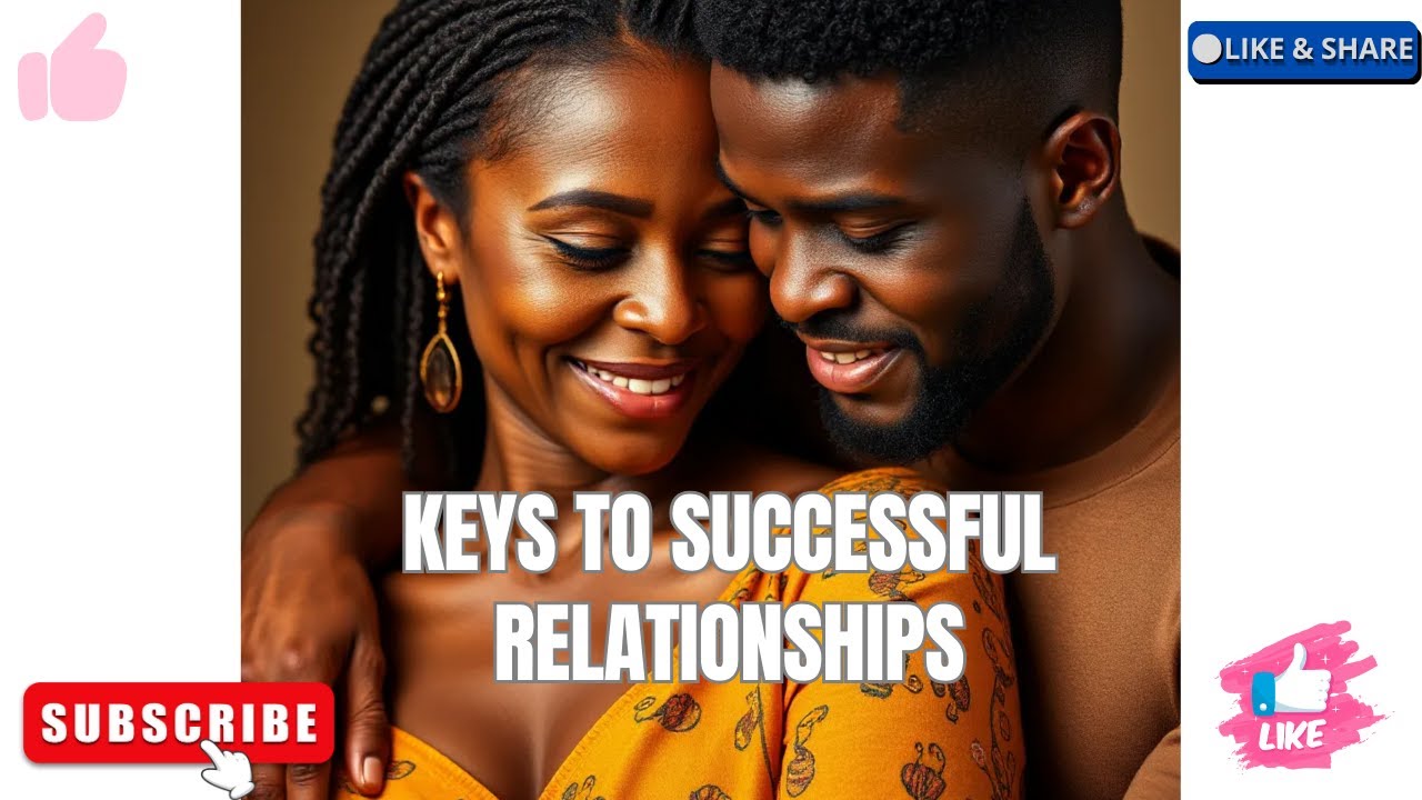 CLS#32 Keys to Successful Relationships - YouTube