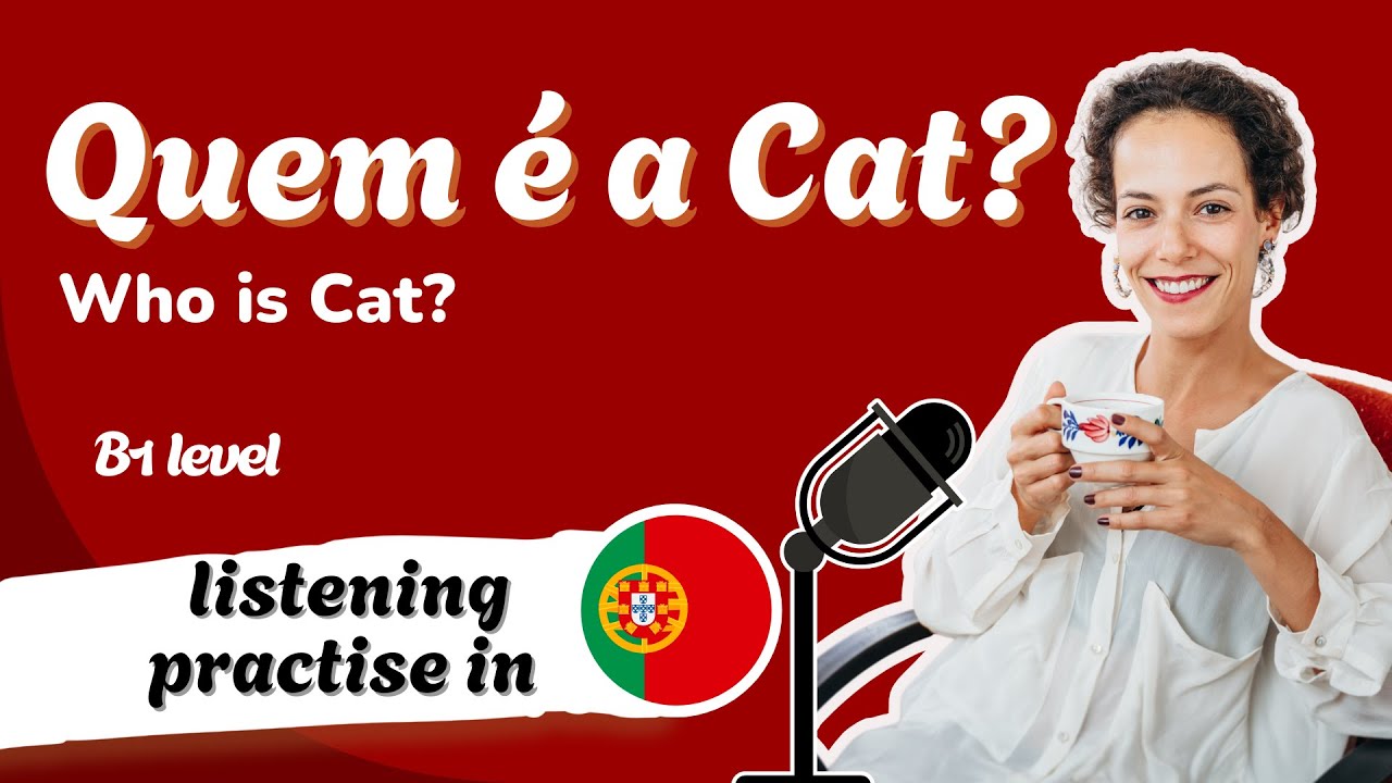 (B1)🇵🇹 European Portuguese Listening Practice | Who is Cat? My Story ...