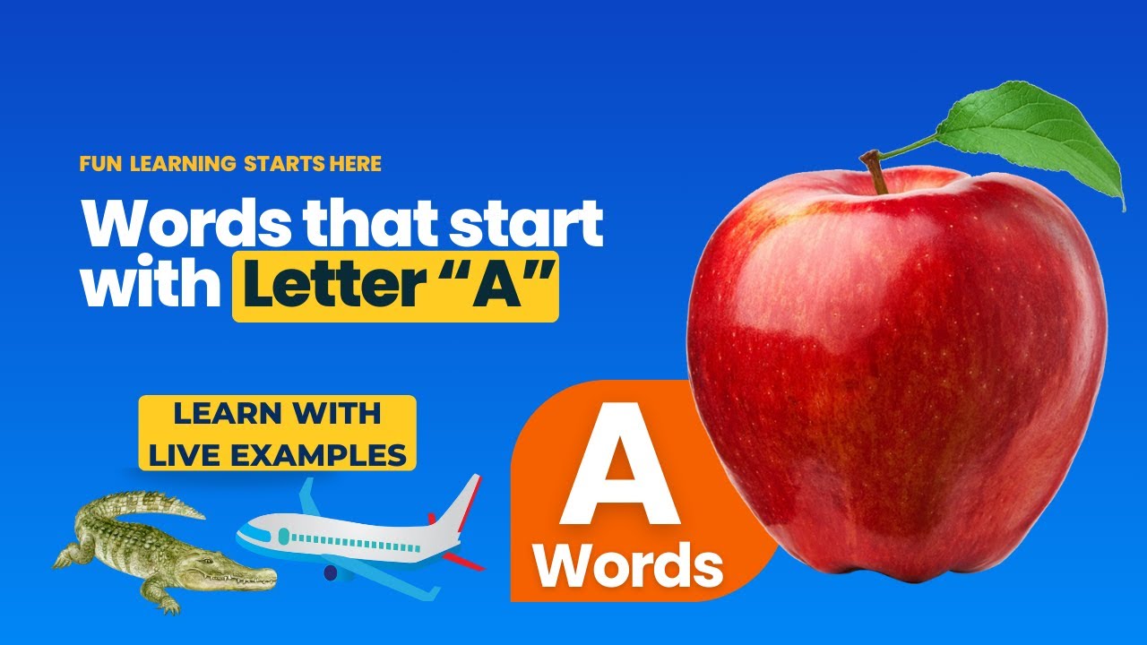 Words that start with A | Live Examples for Kids | Kids learning video ...