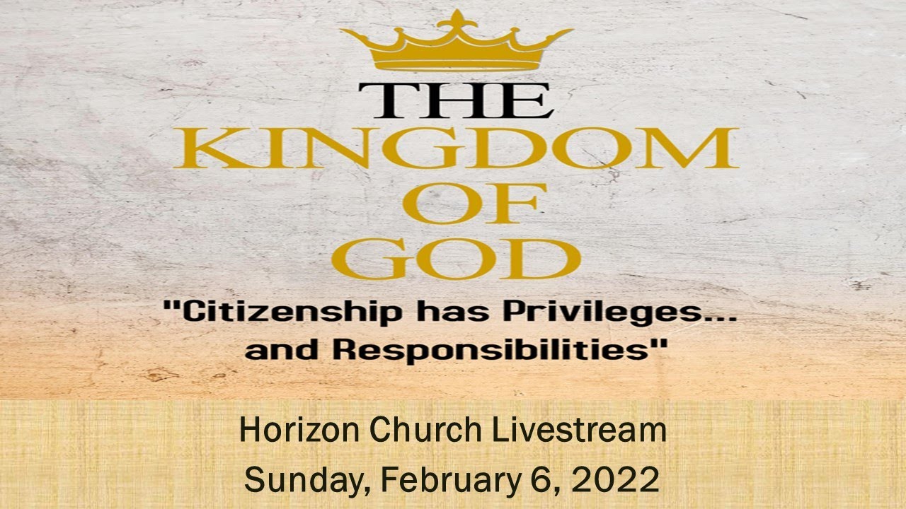 The Kingdom of God - "Citizenship has Privileges and Responsibilities ...