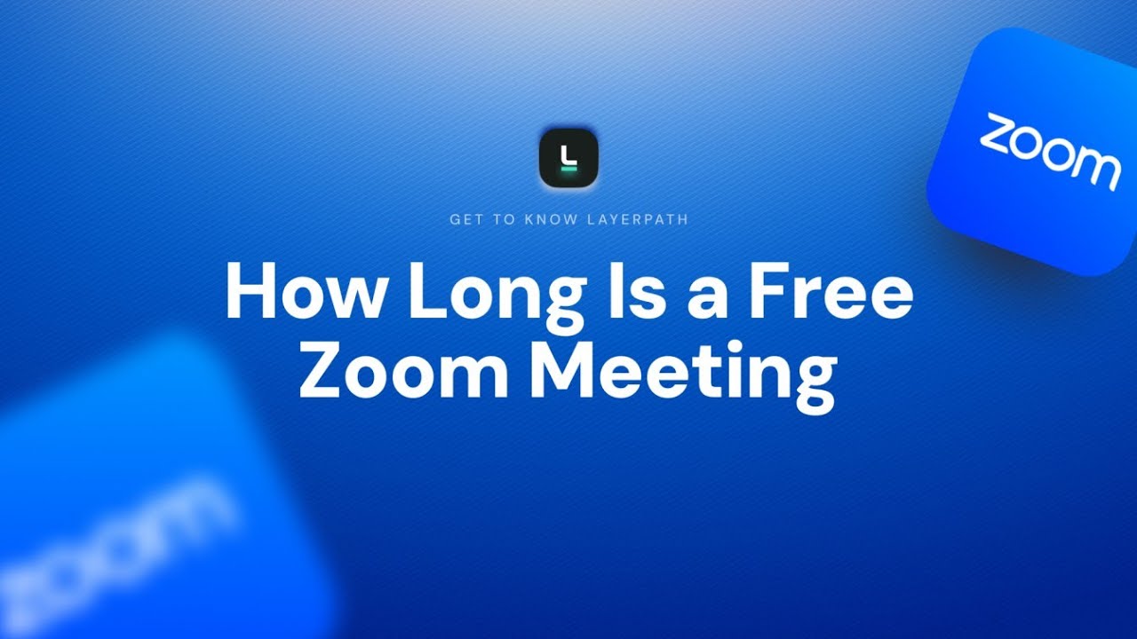 How Long Is a Free Zoom Meeting? | Time Limits and Workarounds ...