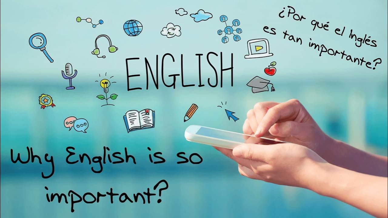 La importancia del Inglés / The importance of English - YouTube