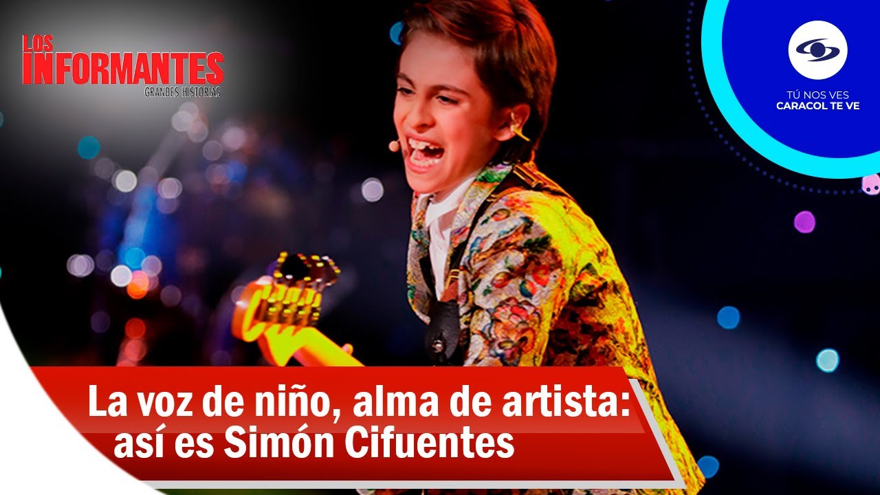 La voz de un niño, el alma de un artista: así es Simón Cifuentes - Los ...