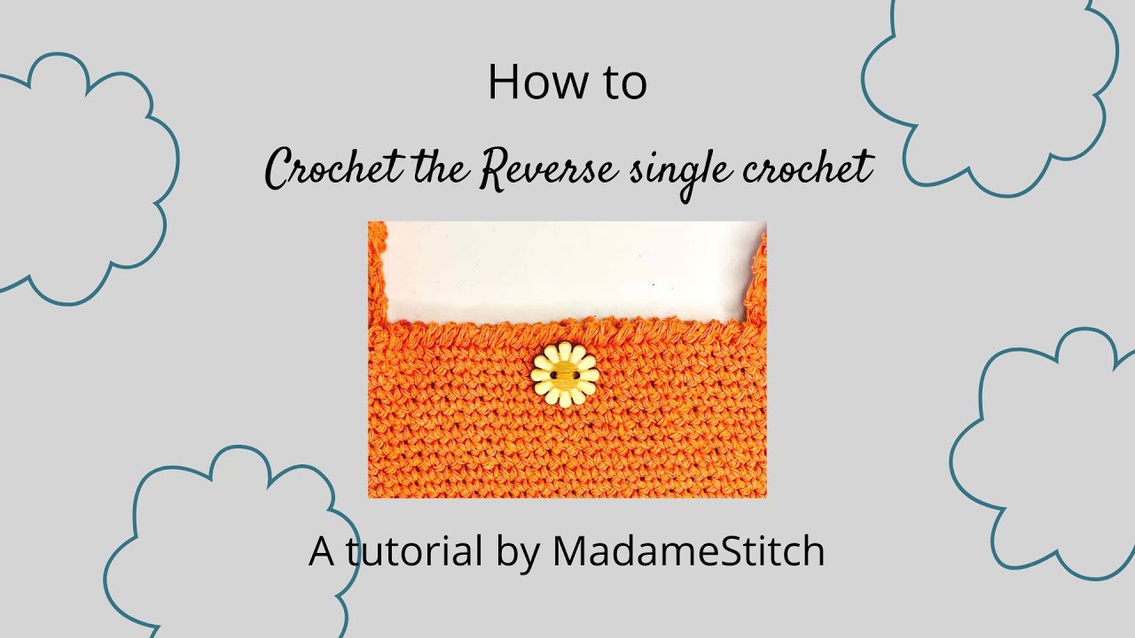 How to crochet the Reverse single crochet stitch (rsc) - YouTube