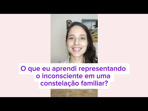 O que eu aprendi representando o inconsciente em uma constelação ...