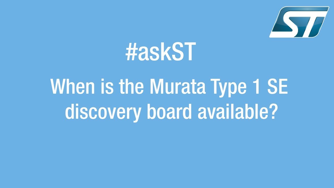 When is the Murata Type 1 SE discovery board available? - YouTube