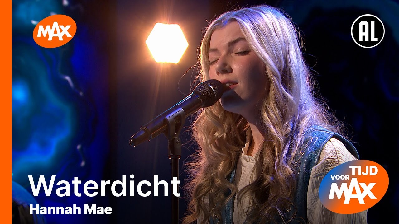 Hannah Mae - Waterdicht | TIJD VOOR MAX - YouTube