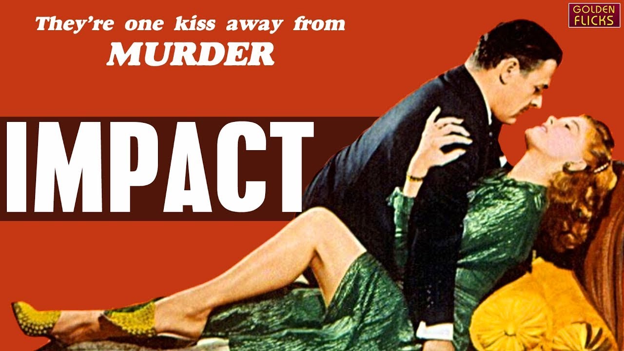 Impact (1949) Brian Donlevy, Ella Raines, Charles Coburn - YouTube