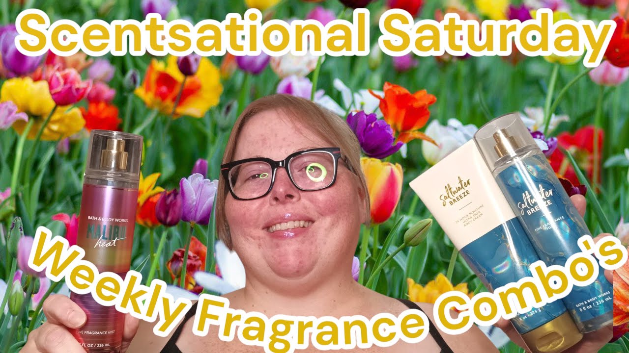 🔥Scentsational Saturday | Weekly Fragrance Combo's | Bath and Body Work ...