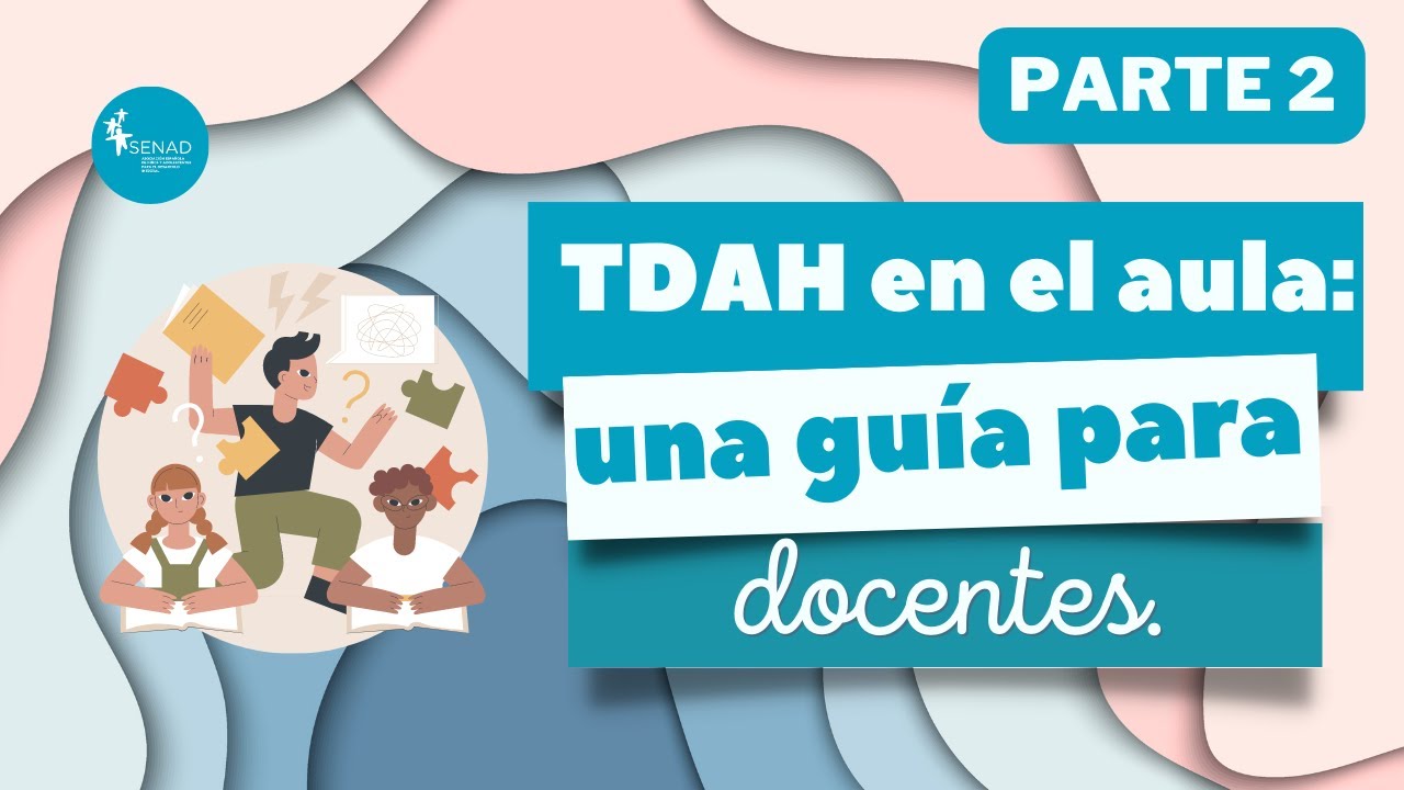 TDAH en el aula: una guía para docentes. - YouTube