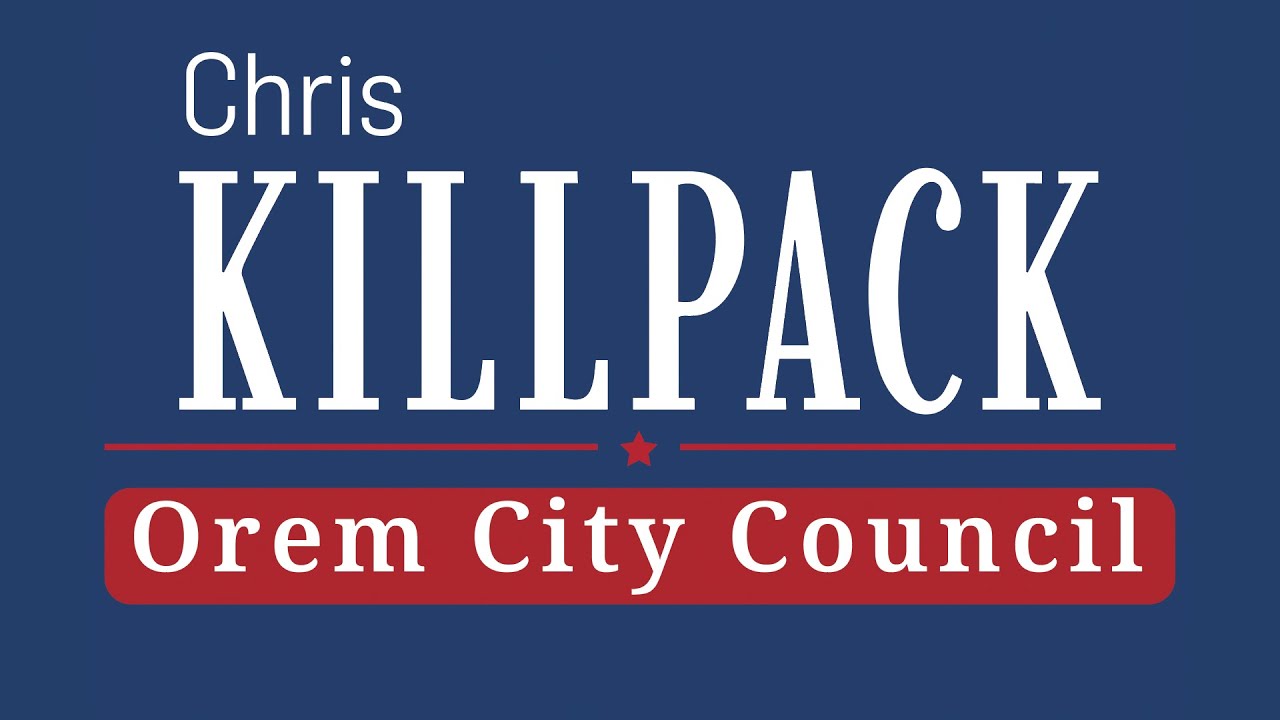 Chris Killpack for Orem City Council - YouTube