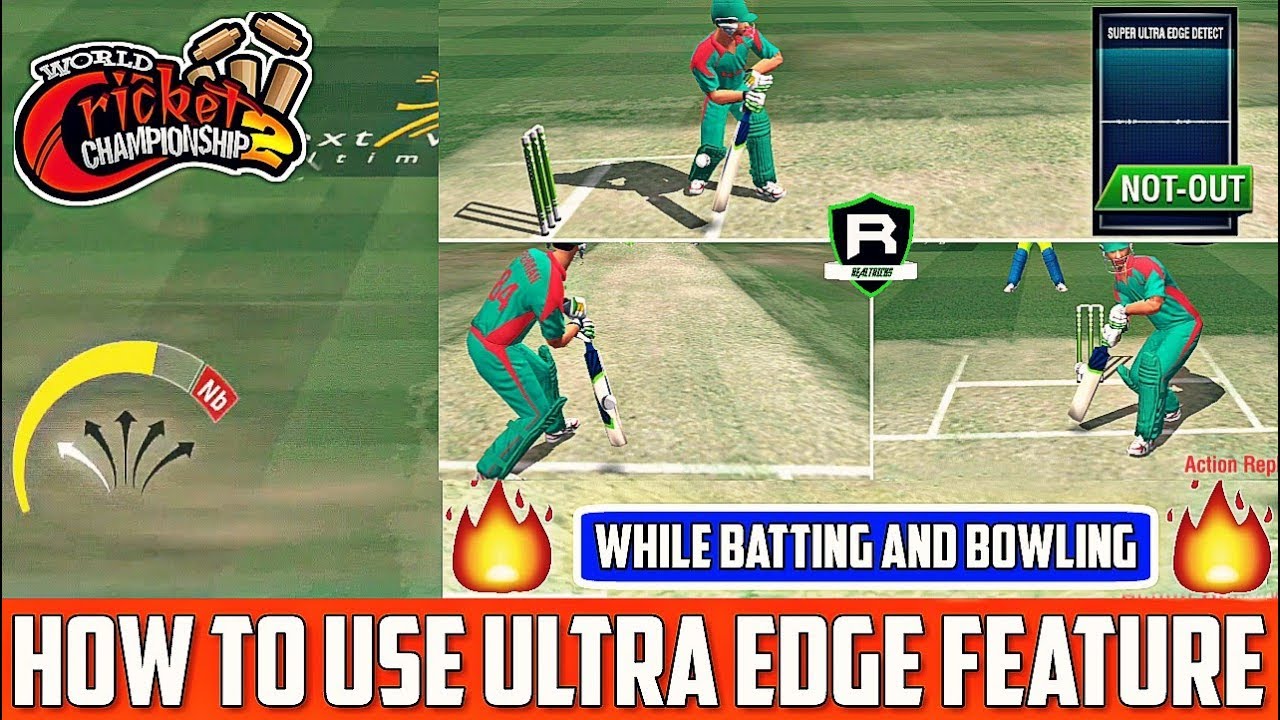 How To Use Ultra Edge In WCC 2 | While Batting And Bowling | Get Ultra ...