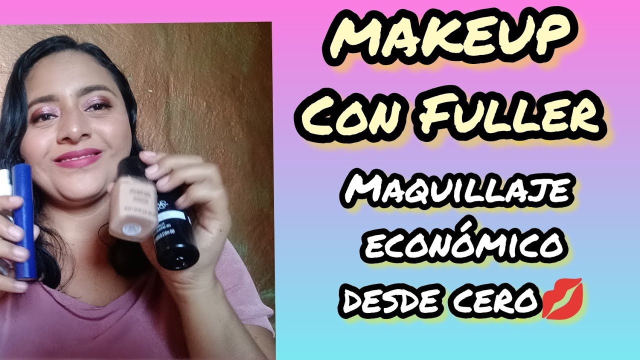 MAQUILLAJE COMPLETO CON FULLER||DESDE CERO CON MAKEUP DE FULLER - YouTube