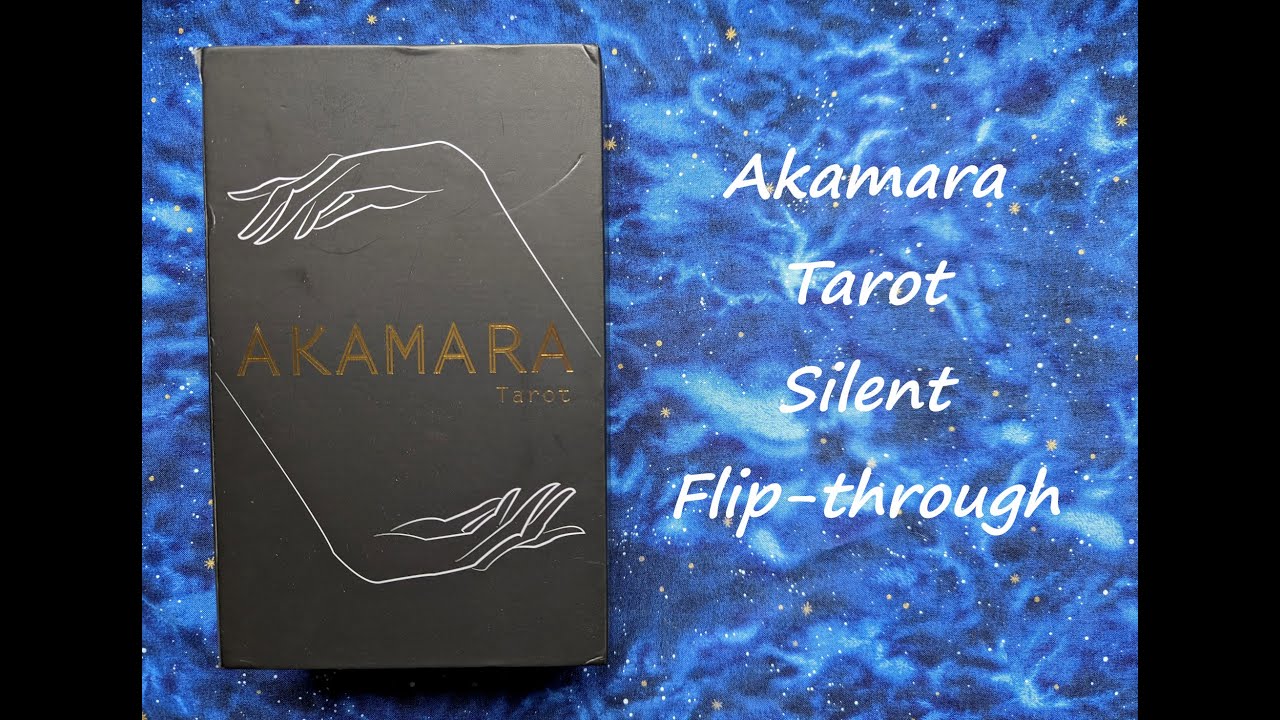 Akamara Tarot - Silent Flip-through - YouTube