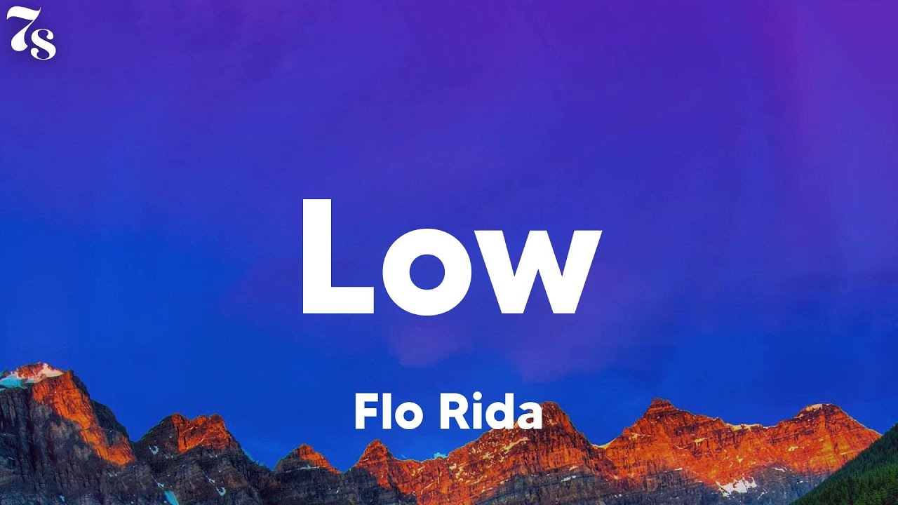 Flo Rida - Low (feat. T-Pain) (lyrics) - YouTube