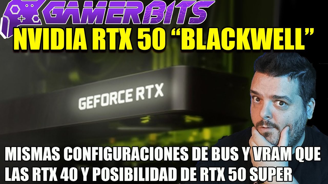 NVIDIA repetirá BUS y VRAM en las RTX 50, podría estar preparando RTX ...