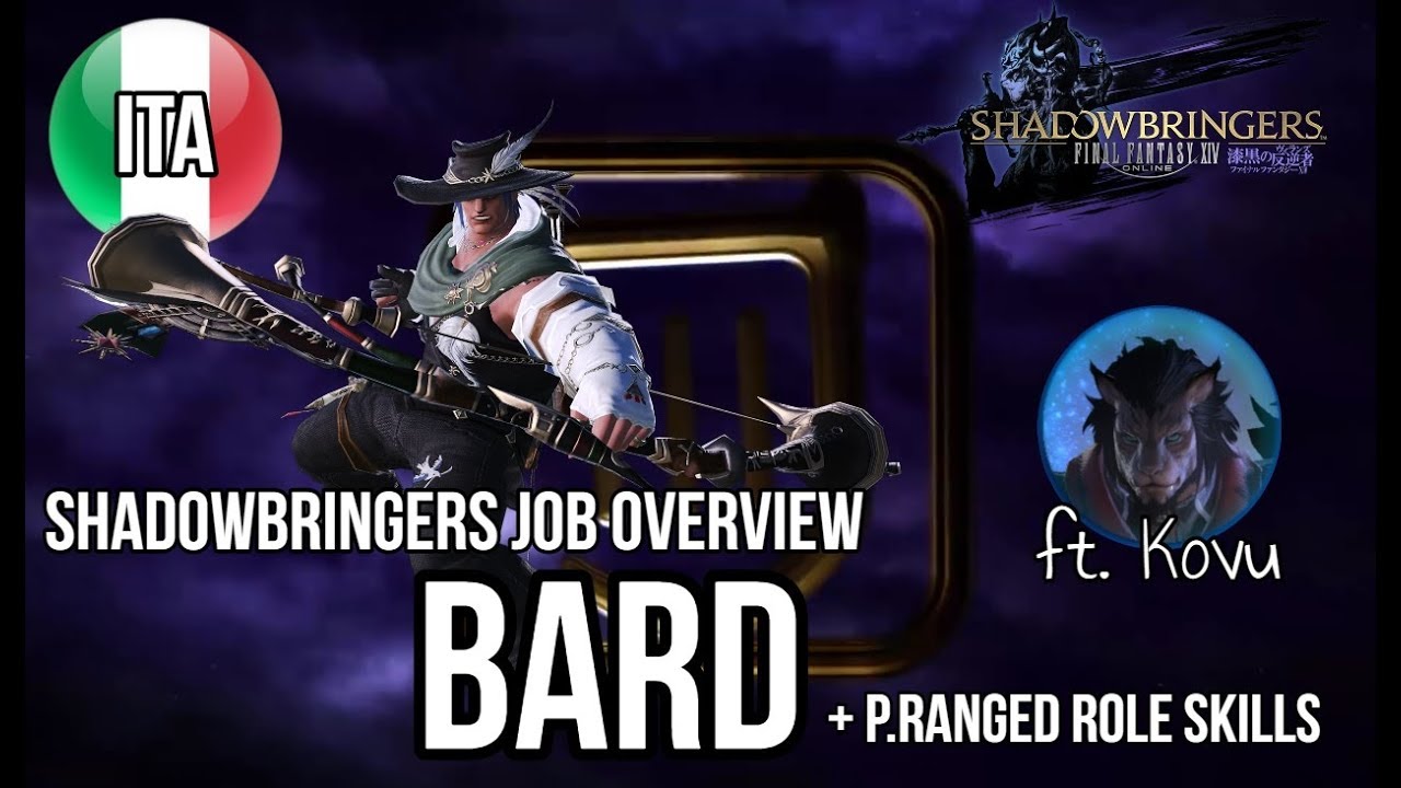 FFXIV - Shadowbringers JOB OVERVIEW (ITA) – BARD - YouTube