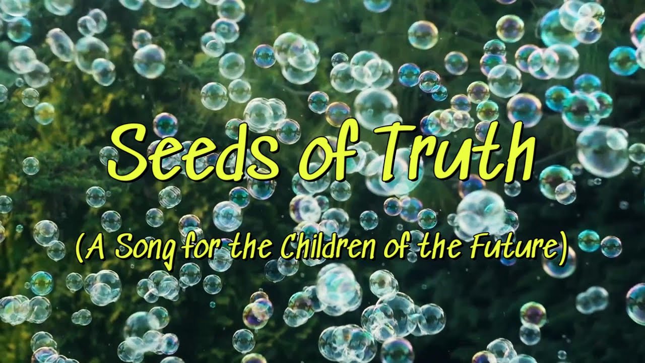 Seeds of Truth - YouTube