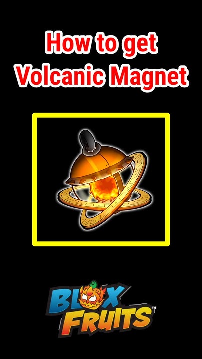 How to get Volcanic Magnet in BLOX FRUITS | Where can u get Volcanic Magnet in BF #bloxfruits ...
