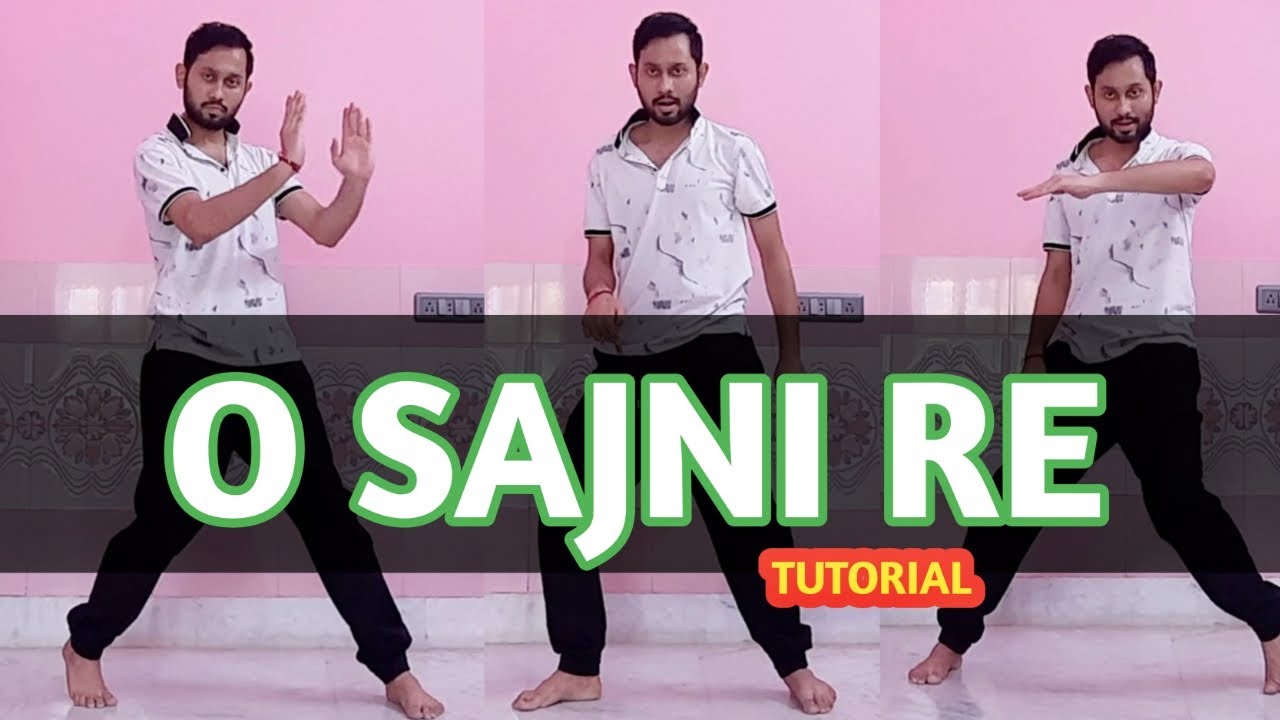 Sajni Re | Dance Tutorial | Laapataa Ladies | O Sajni Re Arijit Singh ...
