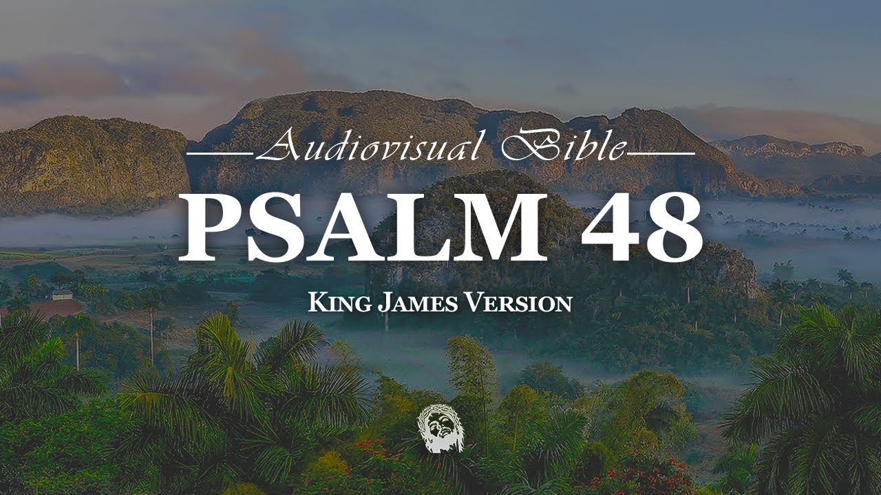 Psalm 48:1-14 King James Version (KJV) - YouTube