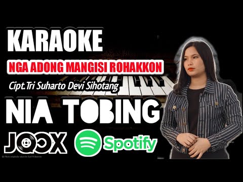 Nga Adong Mangisi Rohakkon - Nia Tobing (Karaoke Version)
