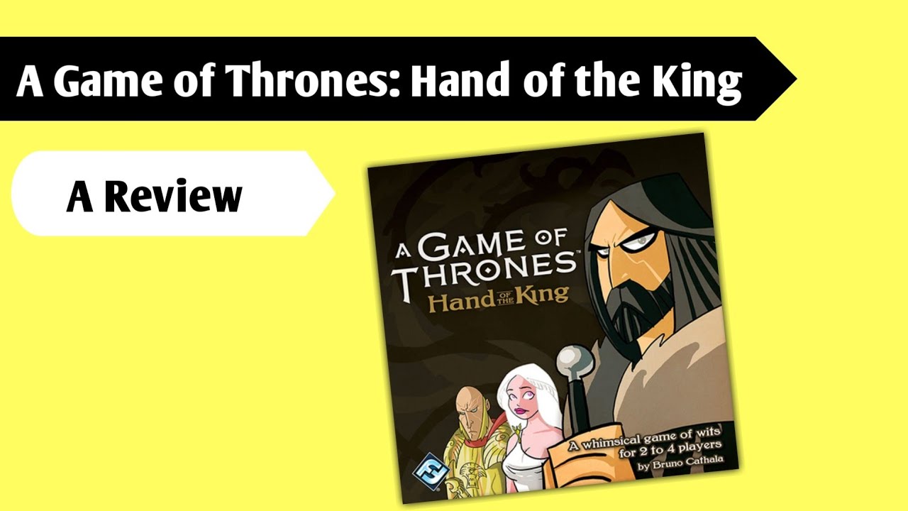 How it Feels to be the Hand of the King: A Review of A Game of Thrones ...