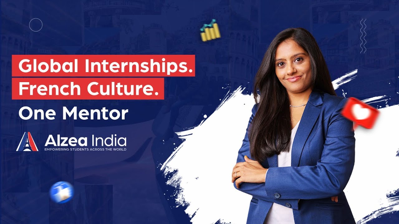 Global Internships | Experience French Culture with One Mentor | Alzea ...