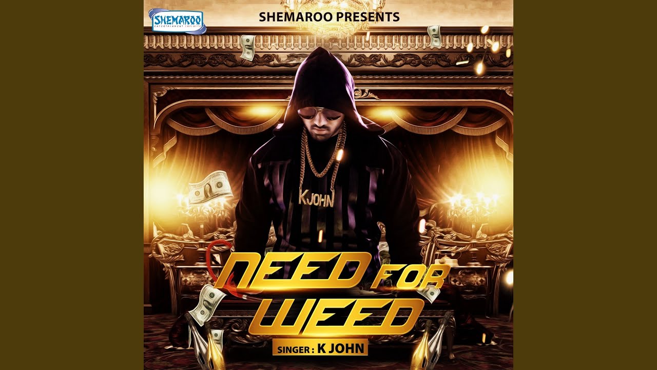 Need For Weed - YouTube