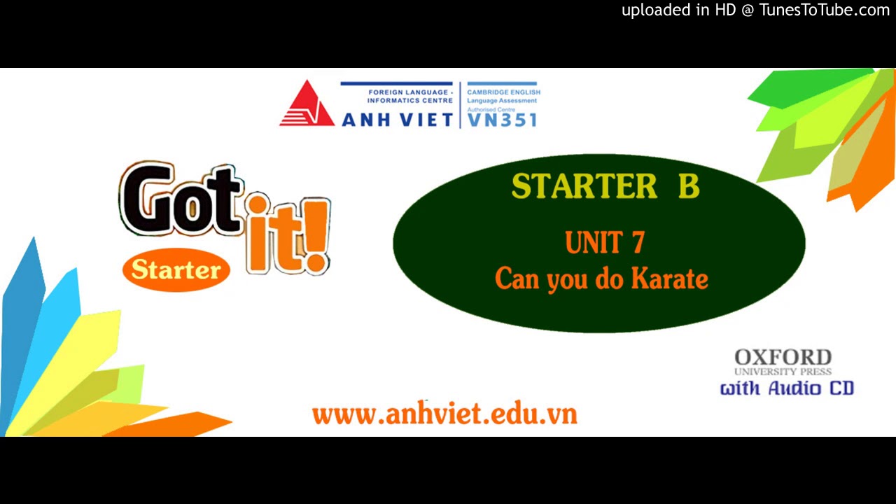 GOT IT - 2nd Edition - STARTER B- UNIT 7 - Can you do Karate - YouTube