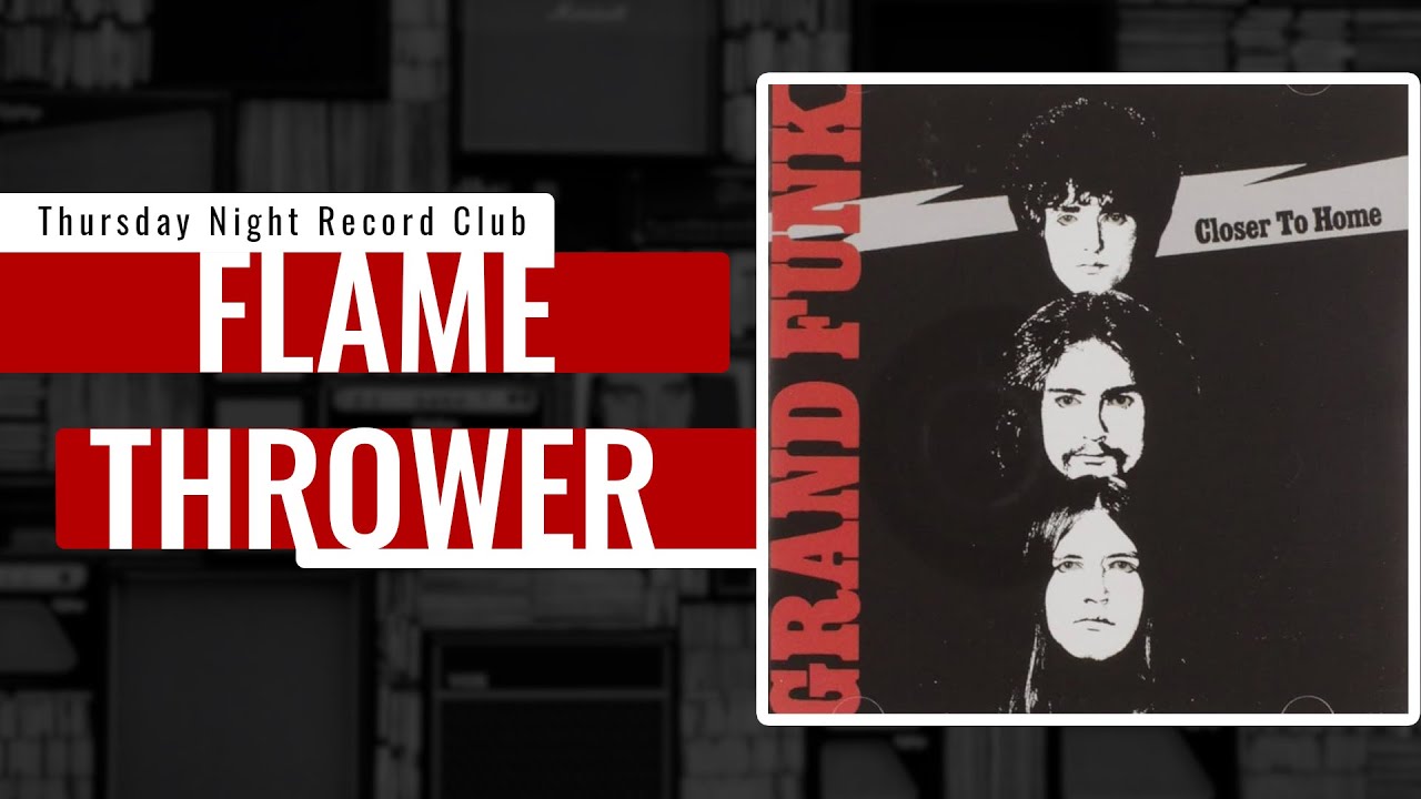 Thursday Night Record Club | Episode 96 | Grand Funk Railroad: Closer ...