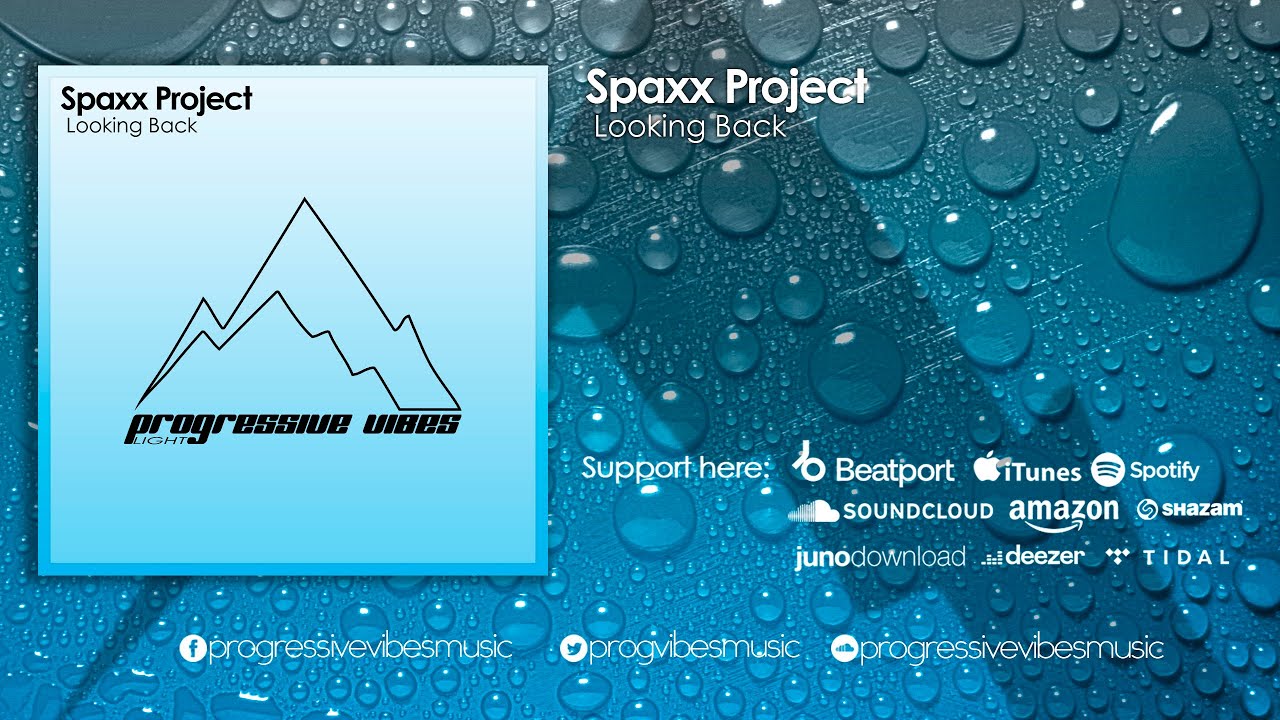 Spaxx Project - Looking Back [Progressive Vibes Light - PVM663L] - YouTube