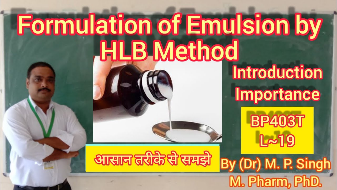 Formulation of Emulsion by HLB Method | Importance | Physical ...