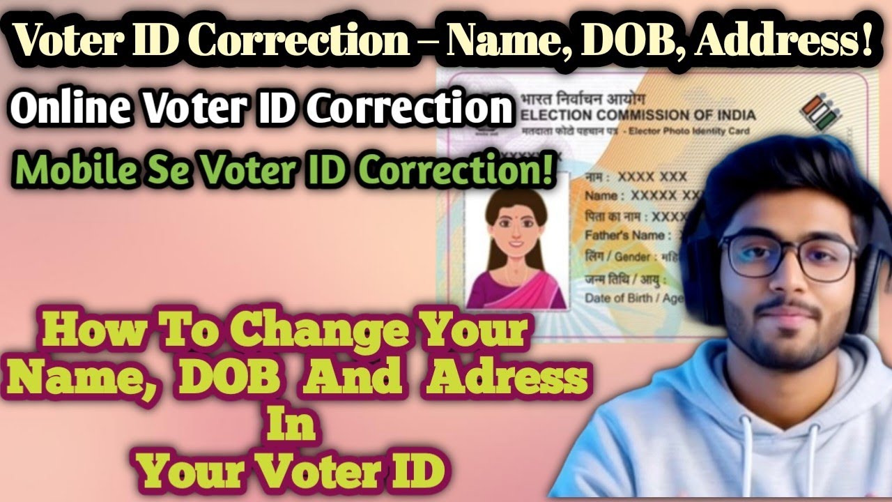 Voter ID Correction 2025 | Name, DOB, Address Kaise Sudhare? Full Step ...