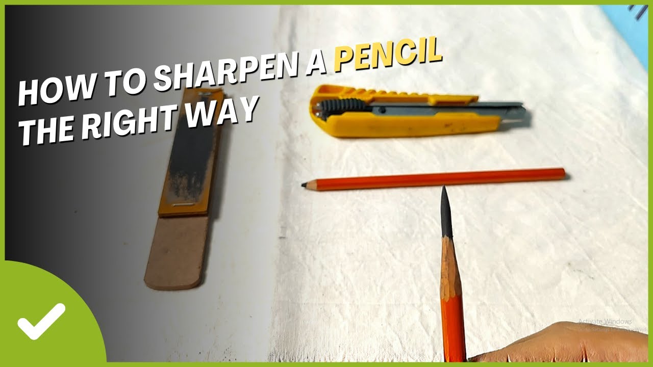How To Sharpen A Pencil The Correct Way - YouTube